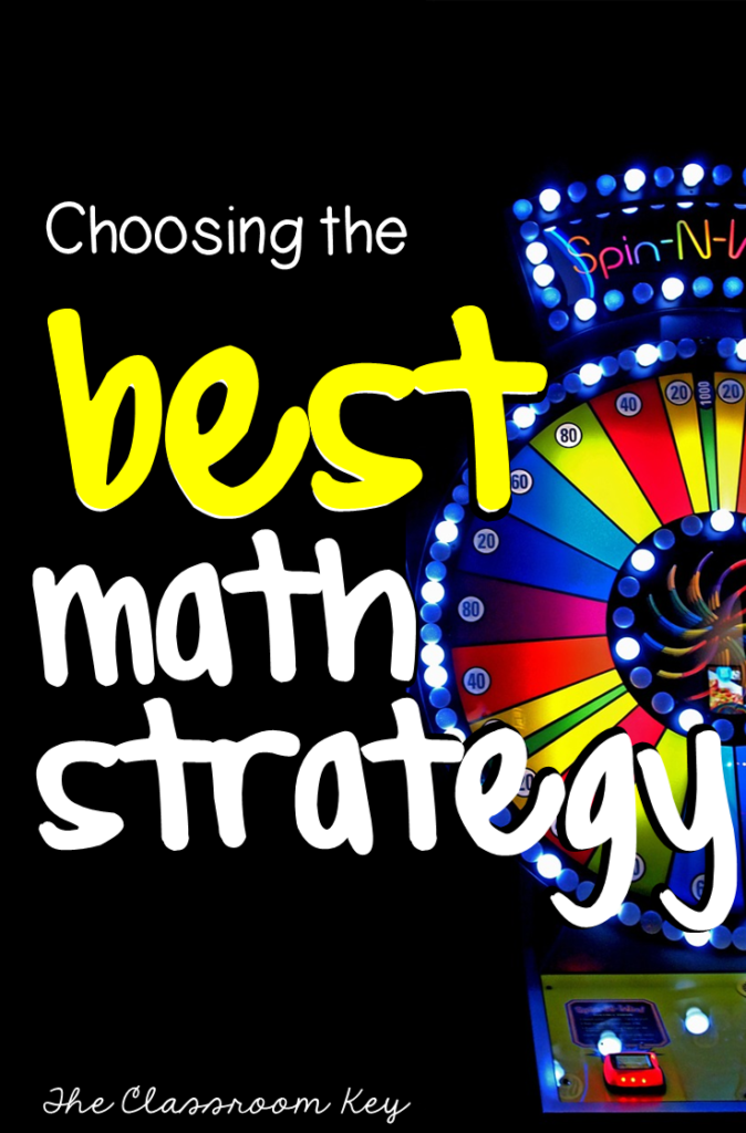 Choosing the Best Math Strategy - The Classroom Key