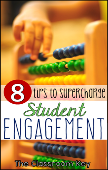 8 Tips to Supercharge Student Engagement - The Classroom Key