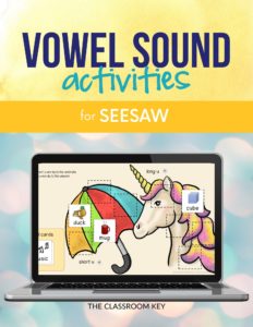 Vowel Sound Activities | Seesaw - The Classroom Key